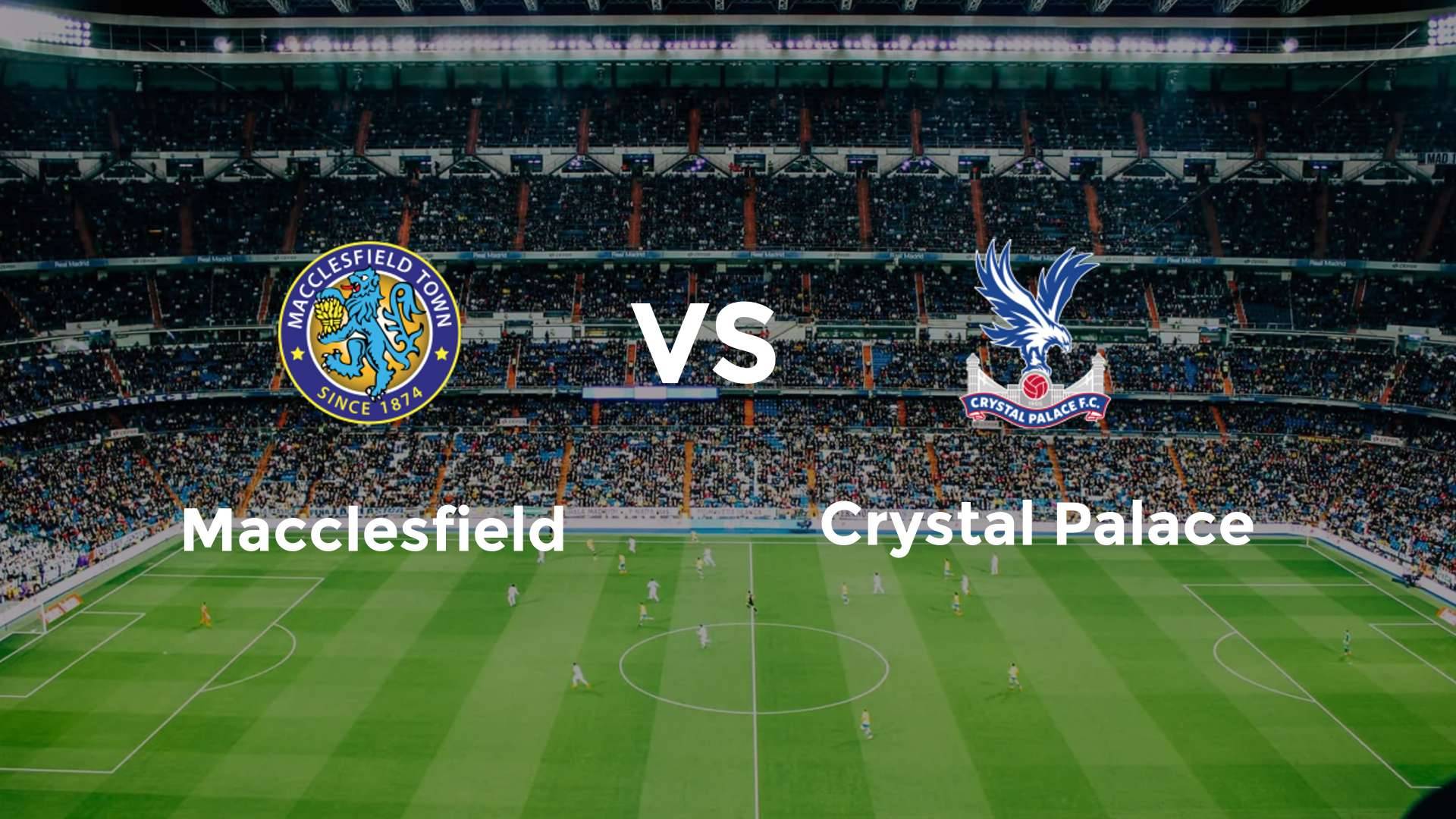 Macclesfield – Crystal Palace : Match FA Cup (10 janv. 2026)